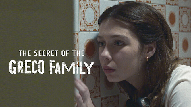 The Secret of the Greco Family (2022) - Netflix | Flixable